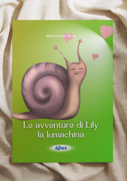 Le avventure di Lily la lumachina – Balzano Editore